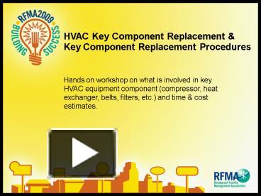 HVAC Key Component Replacement presentation | free to view