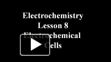 PPT – Electrochemistry PowerPoint presentation | free to download - id ...