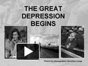 THE GREAT DEPRESSION BEGINS presentation | free to view