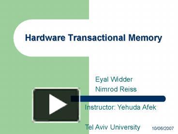 PPT – Hardware Transactional Memory PowerPoint presentation | free to ...