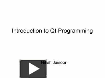 Introduction to Qt Programming presentation | free to view