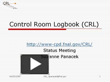 Control Room Logbook (CRL) presentation | free to download