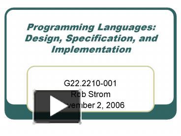 PPT – Programming Languages: Design, Specification, and Implementation ...