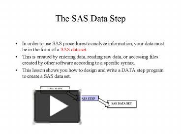 The SAS Data Step presentation | free to view
