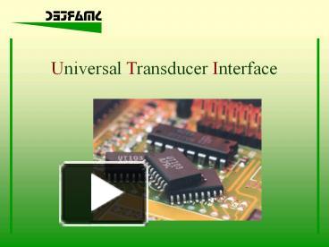 PPT – Universal Transducer Interface PowerPoint presentation | free to ...