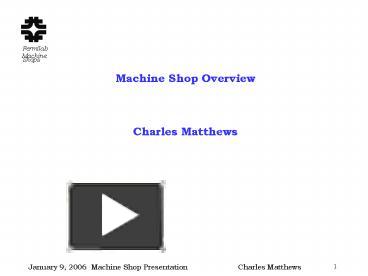 Machine Shop Overview presentation | free to view
