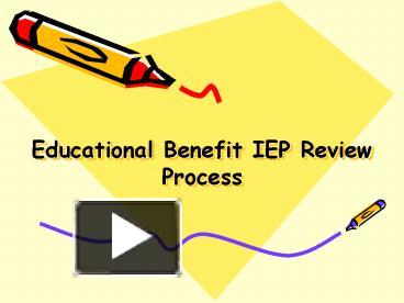 Educational Benefit IEP Review Process presentation | free to view