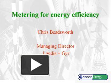 PPT – Metering for energy efficiency PowerPoint presentation | free to ...