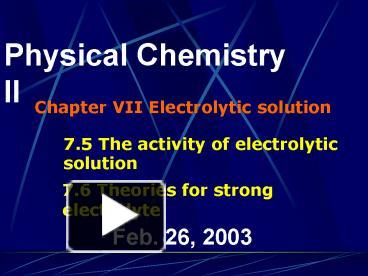 Physical Chemistry II presentation | free to view