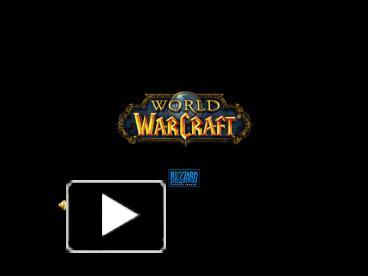 Welcome to the World of Warcraft presentation | free to view