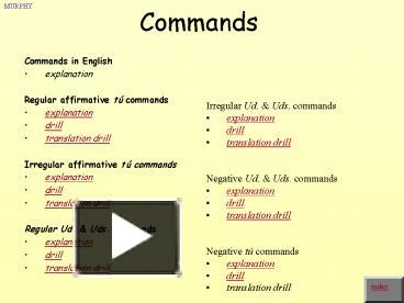 PPT – Commands PowerPoint presentation | free to view - id: 19ba2c-ZDc1Z