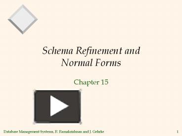 Schema Refinement and Normal Forms presentation | free to download