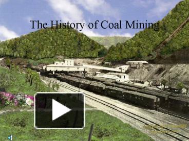The History of Coal Mining presentation | free to view