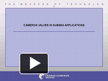 PPT – CAMERON VALVES IN SUBSEA APPLICATIONS PowerPoint presentation ...