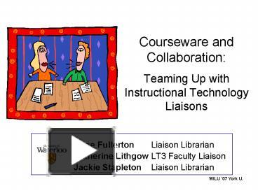 Courseware and Collaboration: Teaming Up with Instructional Technology ...
