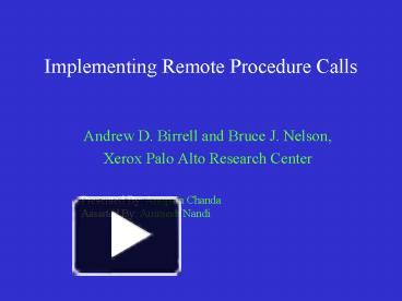 Implementing Remote Procedure Calls presentation | free to view