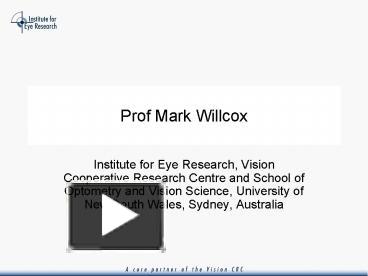 Prof Mark Willcox presentation | free to view