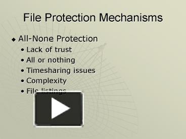 File Protection Mechanisms presentation | free to view
