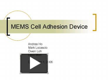 MEMS Cell Adhesion Device presentation | free to view
