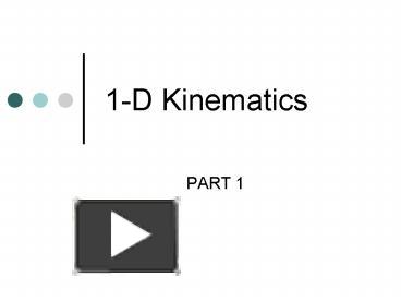 1D Kinematics presentation | free to view