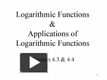 Logarithmic Functions presentation | free to view
