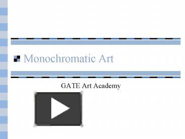 Monochromatic Art presentation | free to view