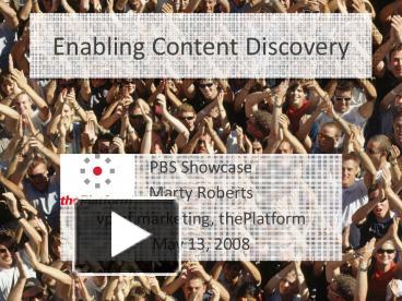 PPT – Enabling Content Discovery PowerPoint presentation | free to view ...