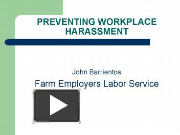 PPT – PREVENTING WORKPLACE HARASSMENT PowerPoint presentation | free to ...