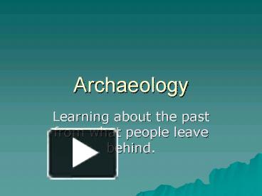 Archaeology presentation | free to view