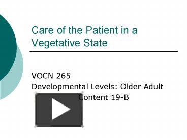 Care of the Patient in a Vegetative State presentation | free to view