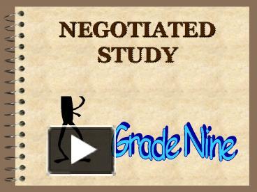 NEGOTIATED STUDY presentation | free to view