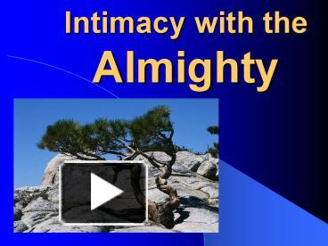 PPT – Intimacy with the Almighty PowerPoint presentation | free to view ...