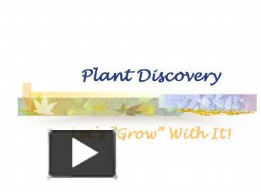 PPT – Plant Discovery PowerPoint presentation | free to view - id ...
