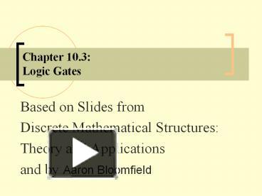 Chapter 10.3: Logic Gates presentation | free to download