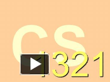 PPT – CS PowerPoint presentation | free to download - id: 1a058e-ZDBiN