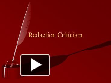 Redaction Criticism presentation | free to view