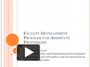 Faculty Development Program for Assistant Professors presentation ...
