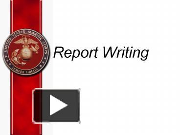 PPT – Report Writing PowerPoint presentation | free to view - id ...