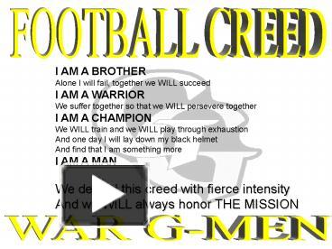PPT – FOOTBALL CREED PowerPoint presentation | free to view - id: 1a0bd ...