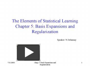 PPT – The Elements of Statistical Learning Chapter 5: Basis Expansions ...