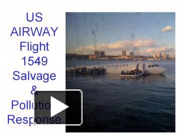 PPT – US AIRWAY Flight 1549 Salvage PowerPoint presentation | free to ...