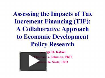 Assessing the Impacts of Tax Increment Financing (TIF): A Collaborative ...