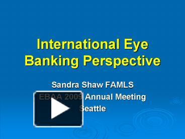 PPT – International Eye Banking Perspective PowerPoint presentation ...