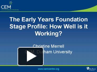 The Early Years Foundation Stage Profile: How Well is it Working ...