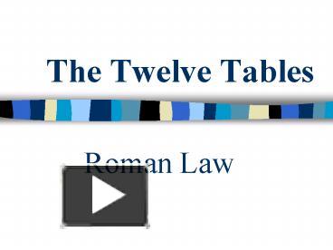 The Twelve Tables presentation | free to view