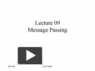 PPT – Lecture 09 Message Passing PowerPoint presentation | free to view ...