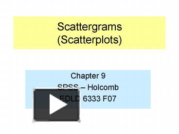 PPT – Scattergrams Scatterplots PowerPoint presentation | free to view ...