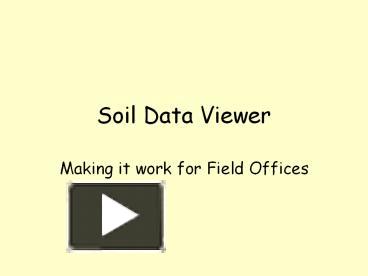 PPT – Soil Data Viewer PowerPoint presentation | free to view - id ...