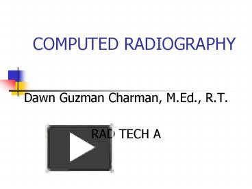 COMPUTED RADIOGRAPHY presentation | free to view