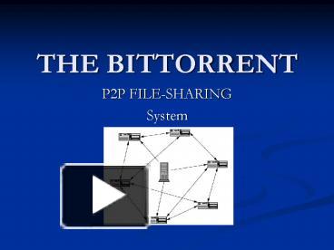 THE BITTORRENT presentation | free to view